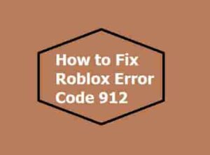 Roblox Error Code 912 on Xbox One [Simple Steps to Fix]