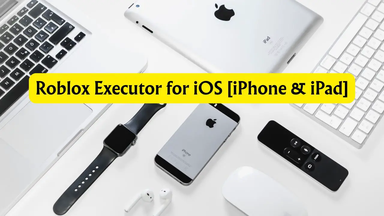 Roblox Executor for iOS [iPhone & iPad] in 2025 [Guide]