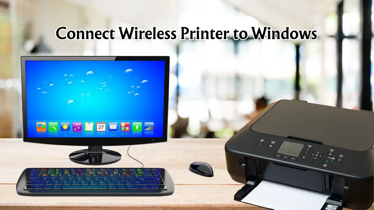 How to Connect Wireless Printer to Windows 11/10 [HP, Epson or Canon]