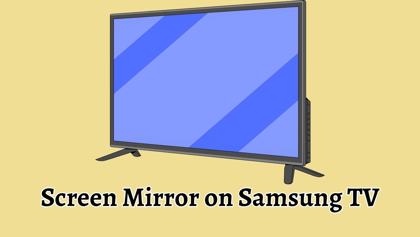 How to Screen Mirror on Samsung TV (5 Easy Methods in 2026)